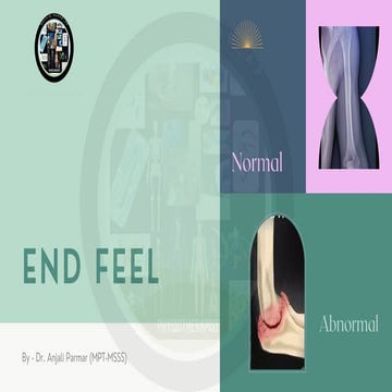 End Feel -joint end feel - Normal and Abnormal end feel | PDF