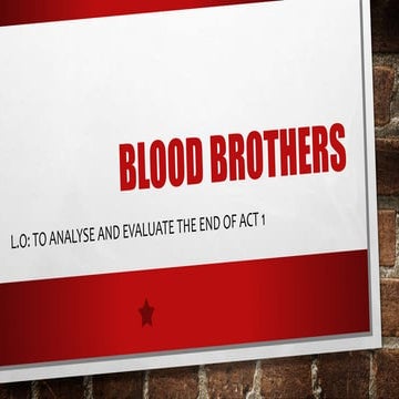 Blood Brothers: End of Act 1 | PPTX