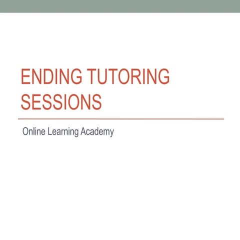 Ending tutoring sessions | PPT