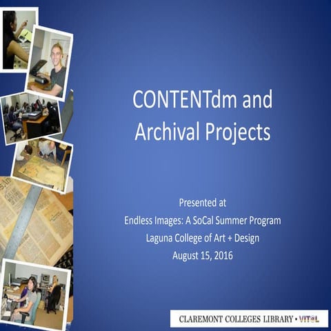 CONTENTdm and Archival Projects | PPTX