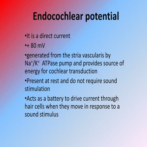 Endocochlear potential | PPTX