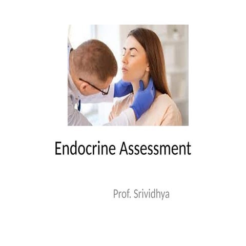 Endocrine Assessment fro Bsc Nursing Students pptx | PPT