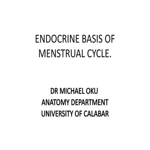 The Endocrine Basis of Menstrual Cycle.pptx