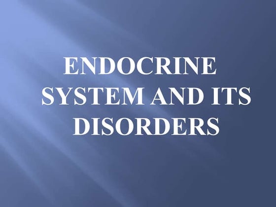 endocrine disorders.ppt presented by gayathrimaripandiyam | PPTX