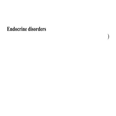 Endocrine Disorders Pptx