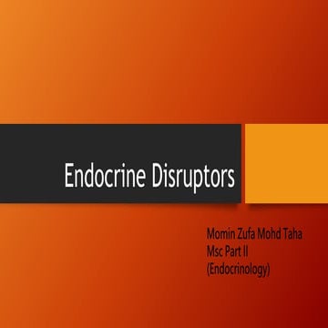 Endocrine disrupters Msc.Part II | PPTX