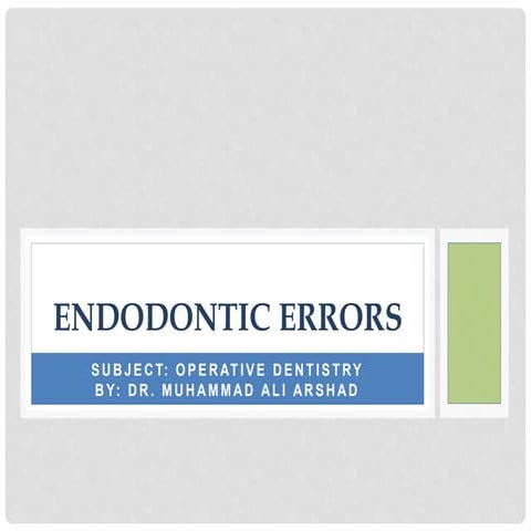 Endodontic Errors | PPTX