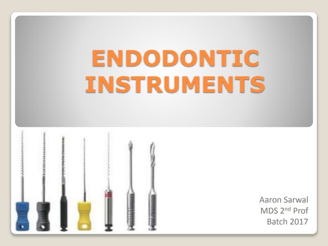 Endodontic files | PPTX