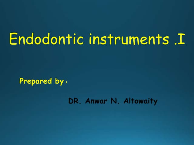 Endodontic files | PPTX