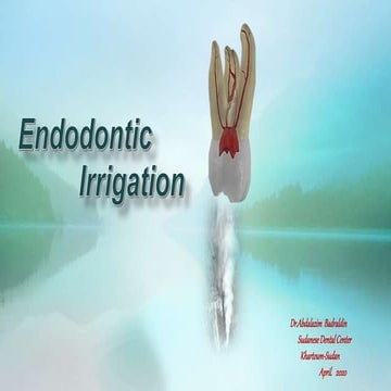 Endodontic irrigation 1 | PPTX