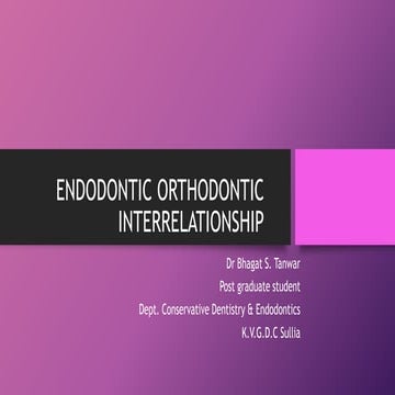 Endodontic orthodontic ppt..final | PPTX