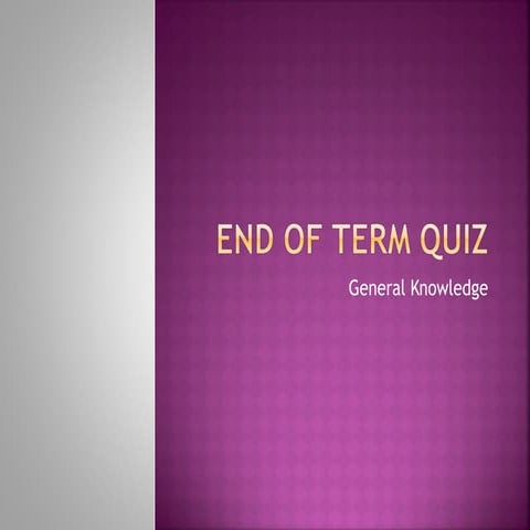 End of term_quiz | PPT