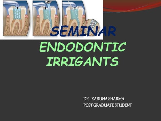 Endodontic irrigant classification | PDF | Dental Health | Diseases and ...