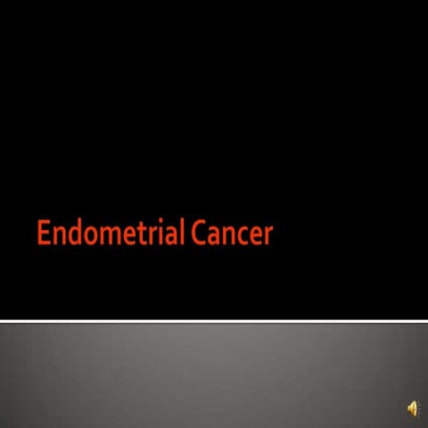 Endometrial Cancer | PPT