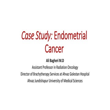 Case Study: Endometrial Cancer | PPTX
