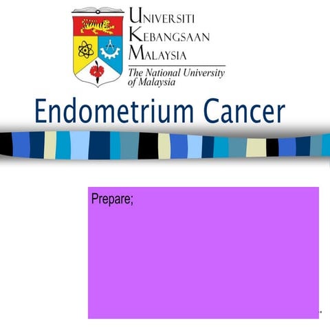 Endometrium cancer | PPTX
