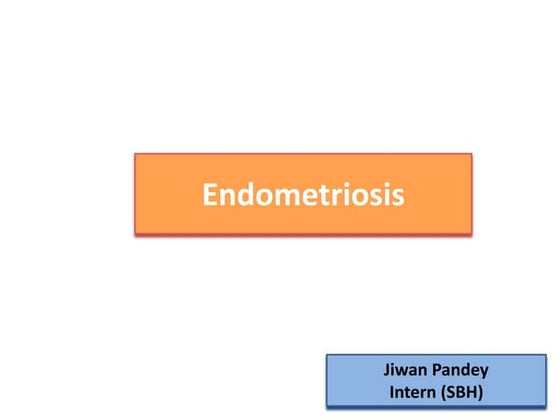 Endometriosis- Easy explanation with Management... | PDF