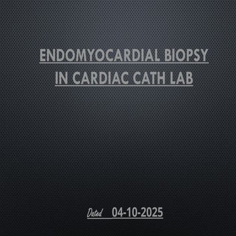 Endomyocardial Biopsy in Cardiac Catheterization Laboratory 2.0 updated ...