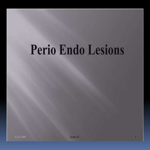 Endo note 13 perioendolesion | PPTX
