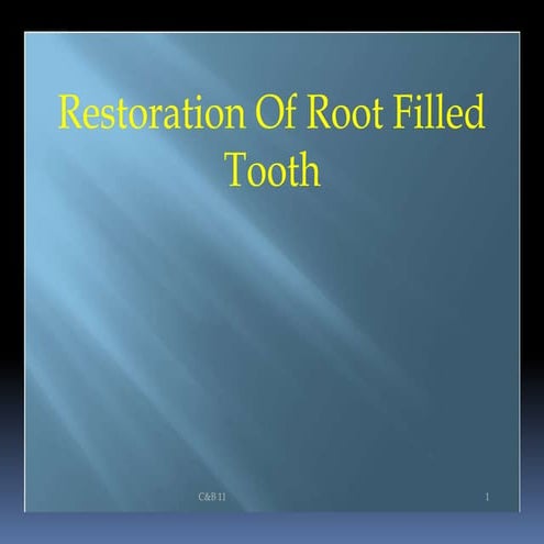 Endo note 16 restoration of root filled | PPTX