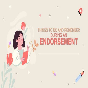 THINGS TO DO AND REMEMBER DURING AN ENDORSEMENT.pptx | Family and ...
