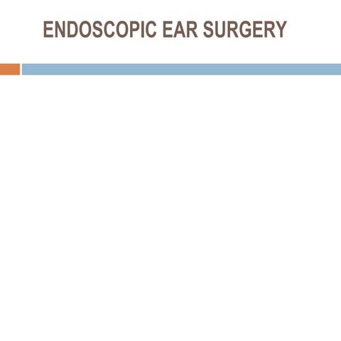 Otoendoscopy - Types, Uses, Procedures performed, Advantages and ...