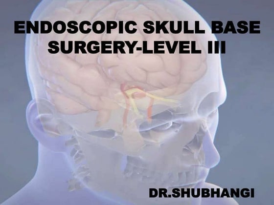 SKULL BASE SURGERY.pptx