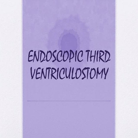 Endoscopic Third Ventriculostomy anatomy and surgery | PDF