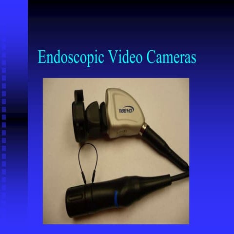 Endoscopic video camera_training_7-09[1][1] | PPT