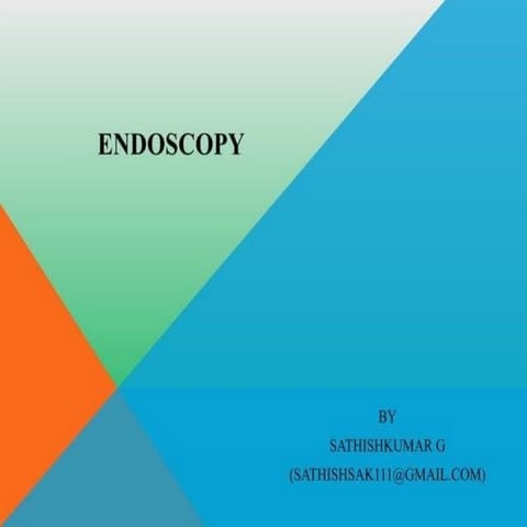 Endoscopy.pptx endoscopy detail with types and procedure | PPTX