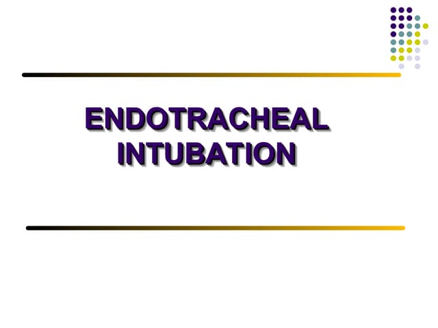 Endotracheal intubation nursing procedure | PPTX