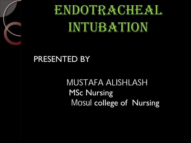 Endotracheal intubation | PPTX