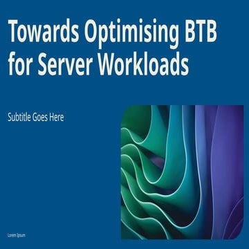 BTB Usage in the Computer Architecture to reduce miss accuracy | PPT
