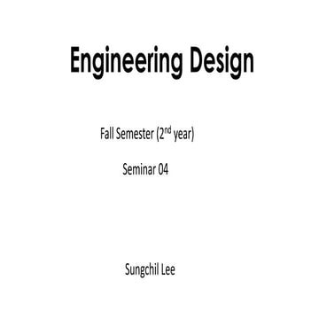 Engineering Design Fall Semester (second year) lecture 16 | PPTX