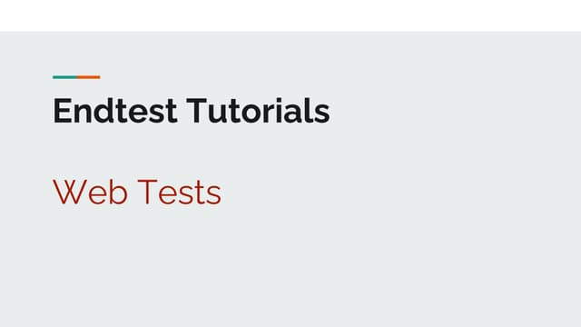 Endtest Tutorials Web Tests 2 Slides Ppt