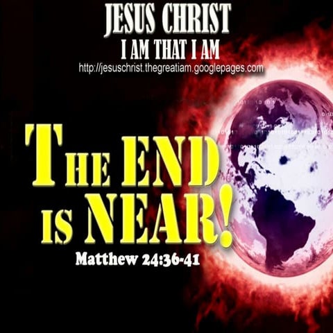 The End is near! | PPT