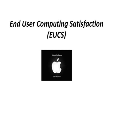 End User Computing Satisfaction Eucs Ppt