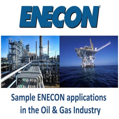 Sample ENECON Applications in the Oil & Gas Industry | PPT