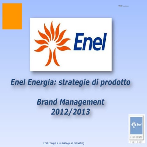 Il caso Enel: nuove strategie di prodotto | PPT