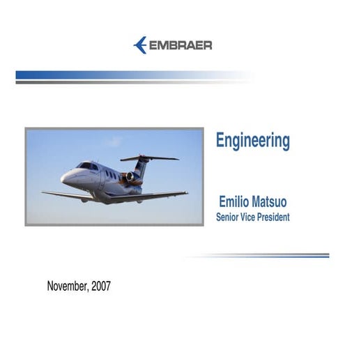 2007* Engineering Embraer Day 2007 | PPT