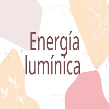 Energía lumínica_20250427_192358_0000.pptx