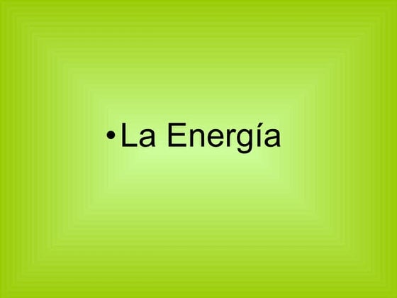 Presentación de la energia | PPT