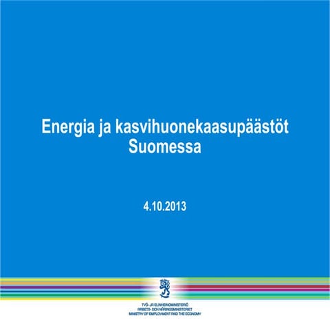 Energia ja kasvihuonepäästöt Suomessa | PPT