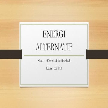 Materi modul ajar Fisa kelas X : Energi_Alternatif_pptx.pptx