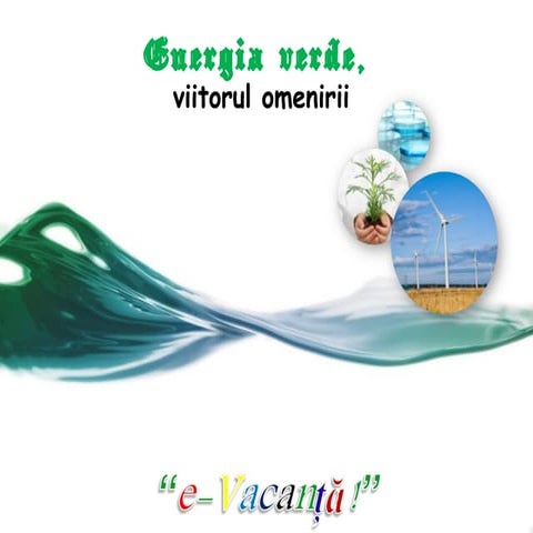 Energia verde – viitorul omenirii | PPT
