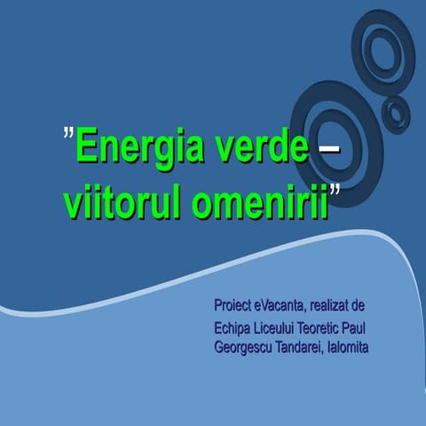 Energia verde viitorul omenirii | PPT