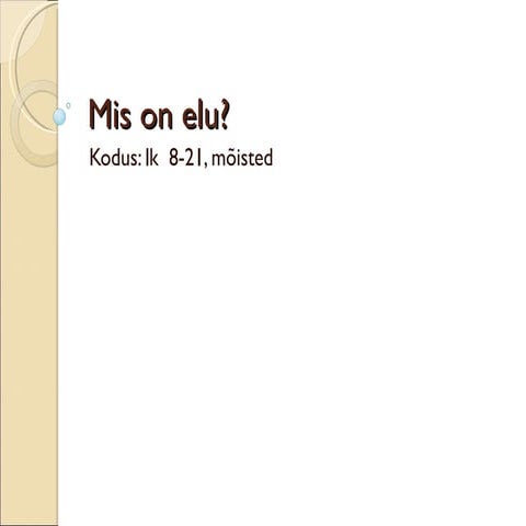 Mis on elu? | PPT