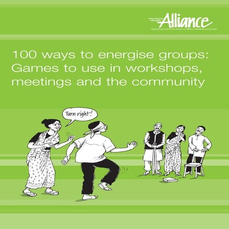 100 ways to energise groups: Games to use in workshops, meetings and ...