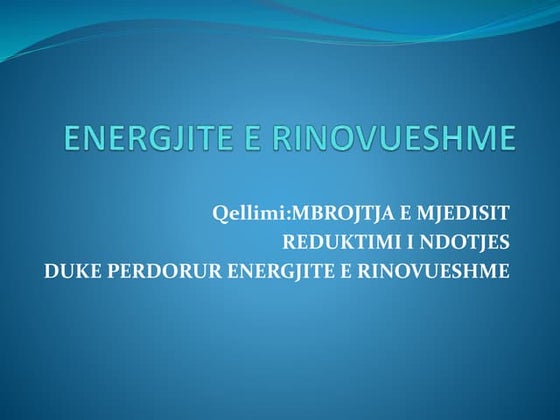 Energjia, llojet dhe perdorimi | PPTX