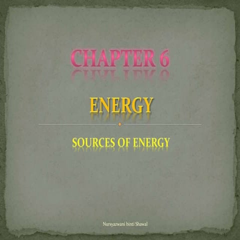 science form 1 chapter 6 sources of energy | PPTX